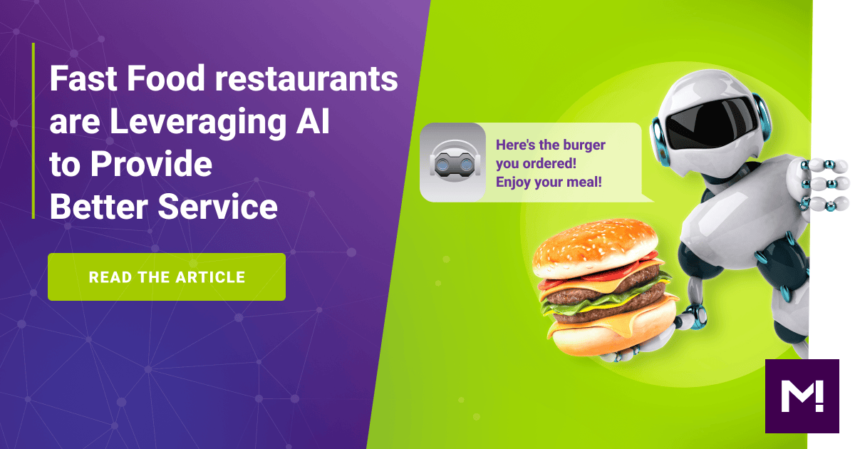 Fast Food restaurants are Leveraging AI to Provide Better Service ...