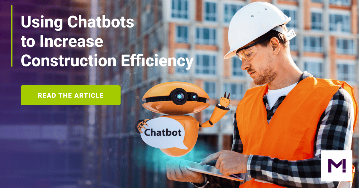 Using Chatbots to Increase Construction Efficiency | Mindy Support ...