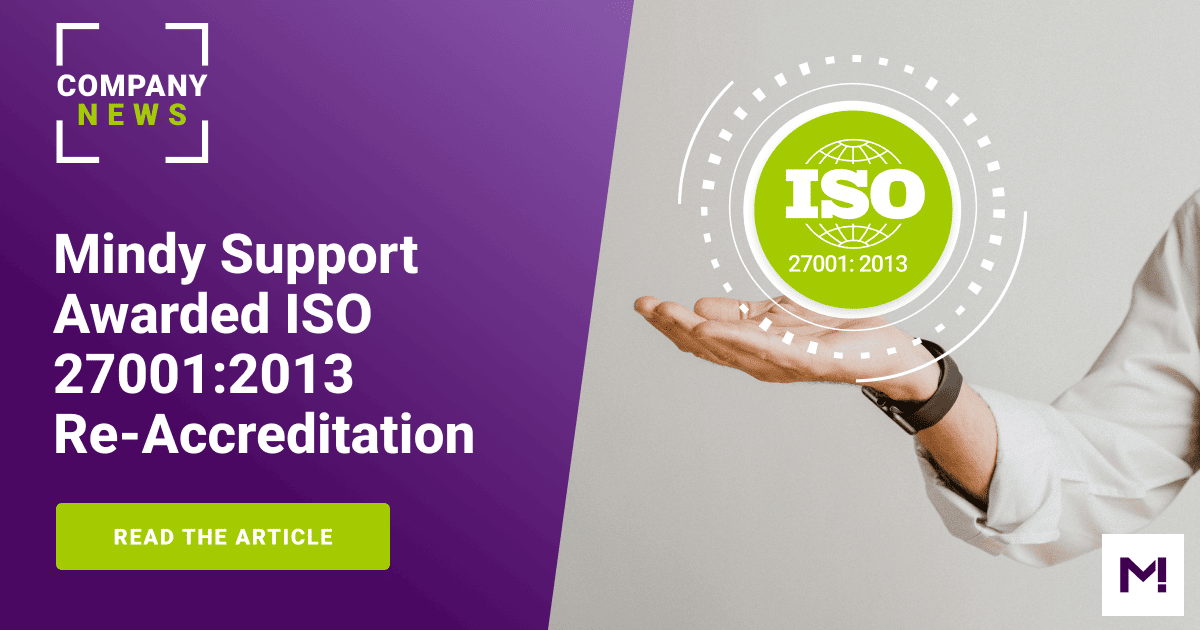 Mindy Support Awarded ISO 27001:2013 Re-Accreditation | Mindy Support ...