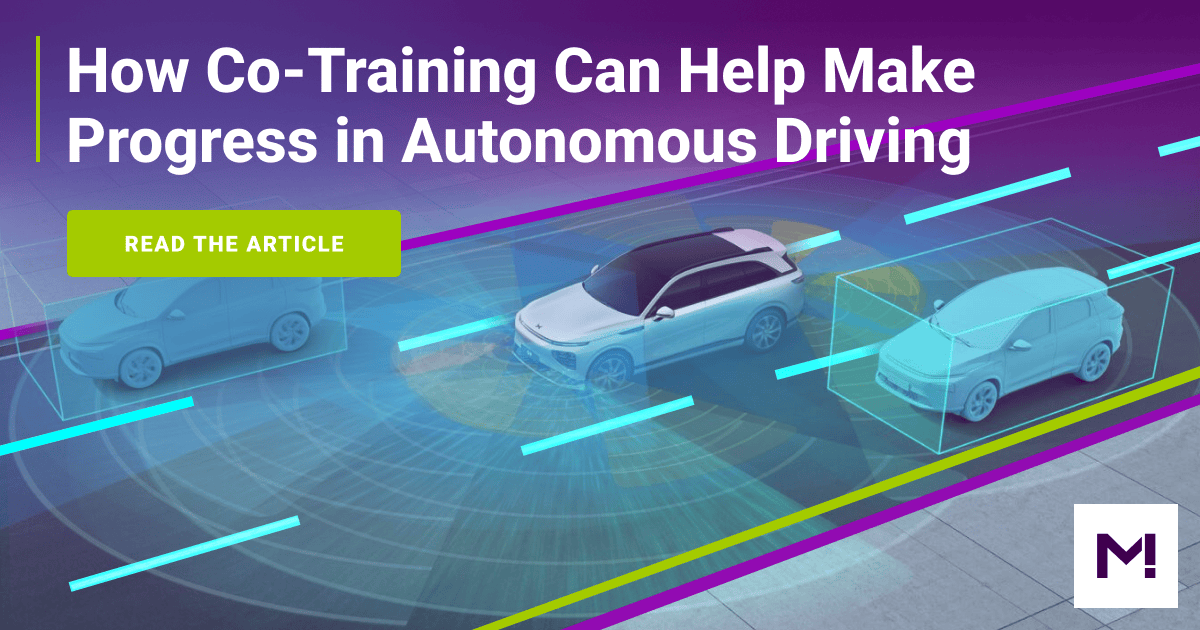 How Co-Training Can Help Make Progress in Autonomous Driving | Mindy ...