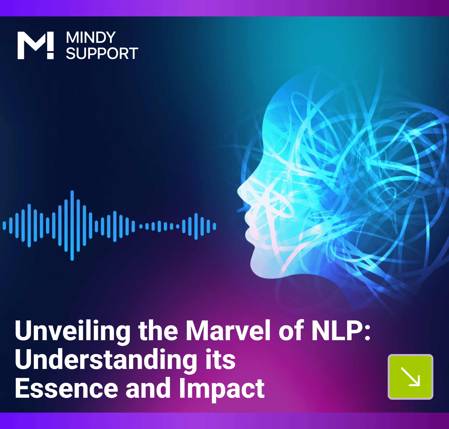 Unveiling the Marvel of NLP: Understanding its Essence and Impact | Mindy Support Outsourcing
